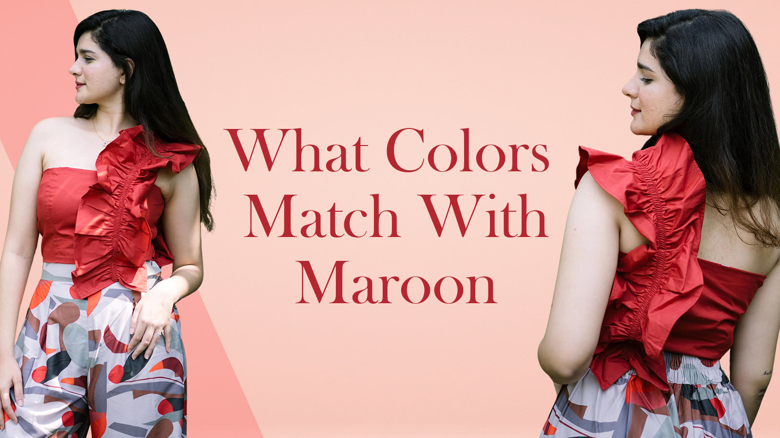 What Colors Match with Maroon? – Outfit Guide for Women